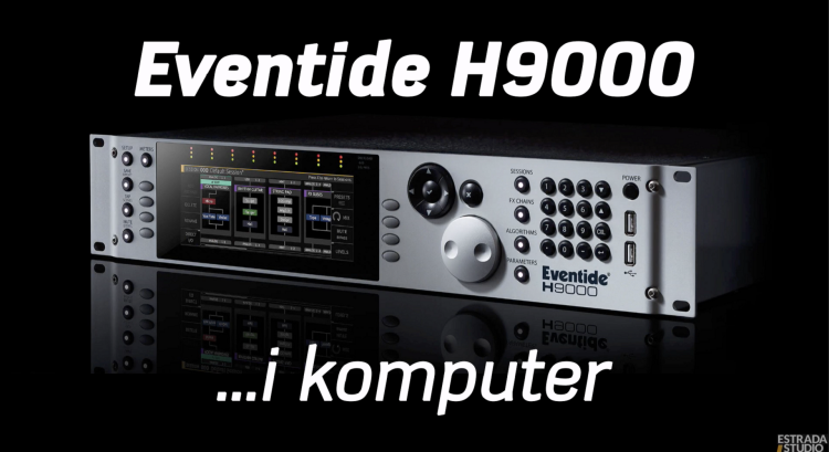 Eventide H9000 - procesor efektów